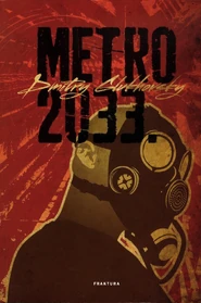 Metro 2033 (Novel) | Metro Wiki | Fandom