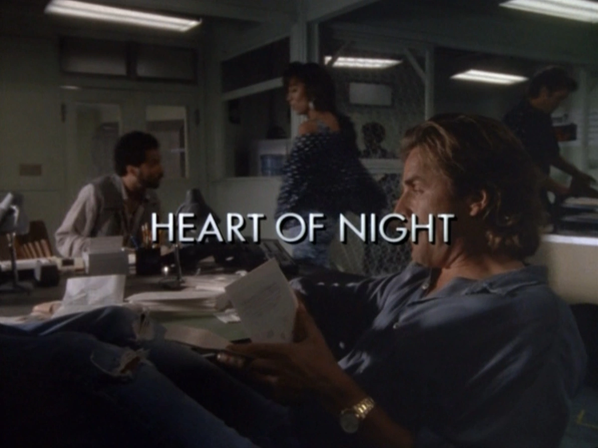 "Heart of Night" | Miami Vice Wiki | Fandom