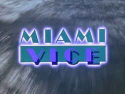 Opening Sequence | Miami Vice Wiki | Fandom