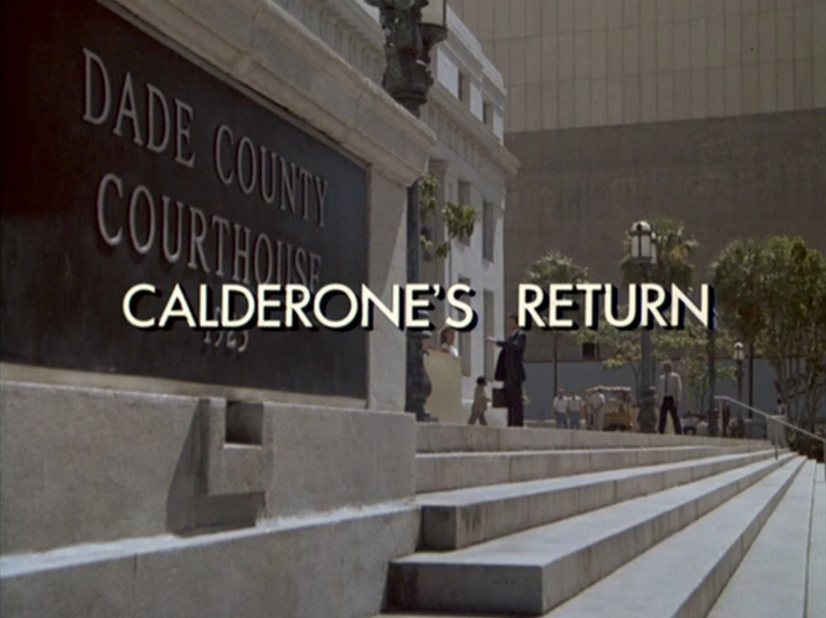 "Calderone's Return (Part I)" | Miami Vice Wiki | Fandom