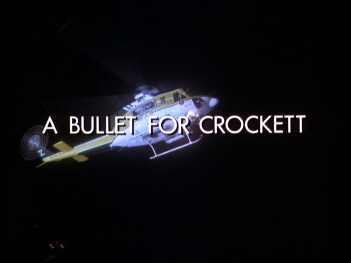 "A Bullet for Crockett" | Miami Vice Wiki | Fandom