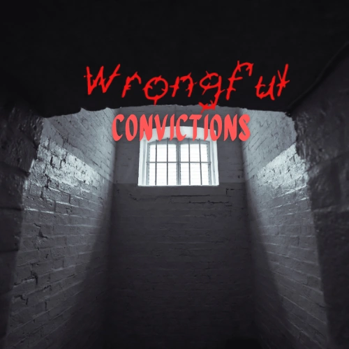 Wrongful Convictions | Michael StarWolf Wiki | Fandom