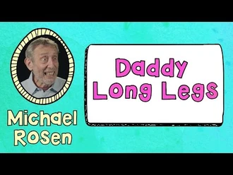 Daddy Long Legs | Plumtopia - The Michael Rosen Wiki | Fandom