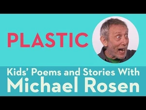 Plastic | Plumtopia - The Michael Rosen Wiki | Fandom