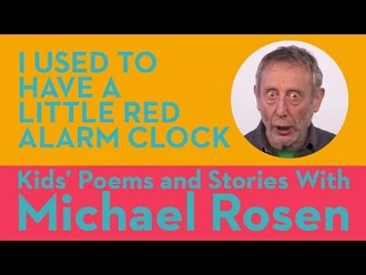 I Used to Have a Little Red Alarm Clock | Plumtopia - The Michael Rosen ...