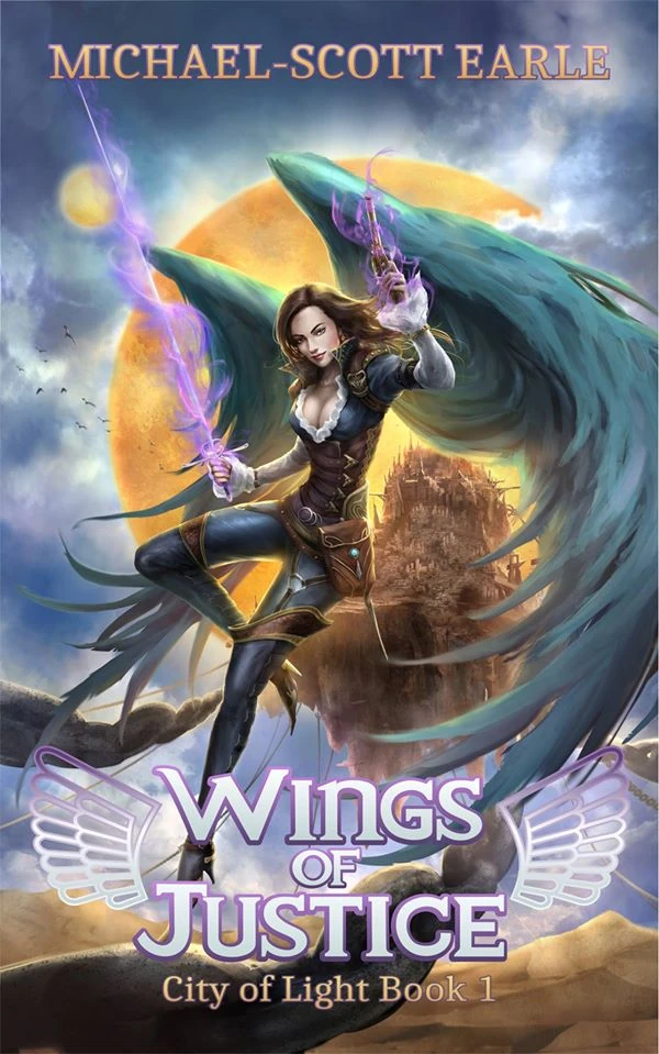 City of Light: Wings of Justice - book 1) | Michael-Scott Earle Wiki ...