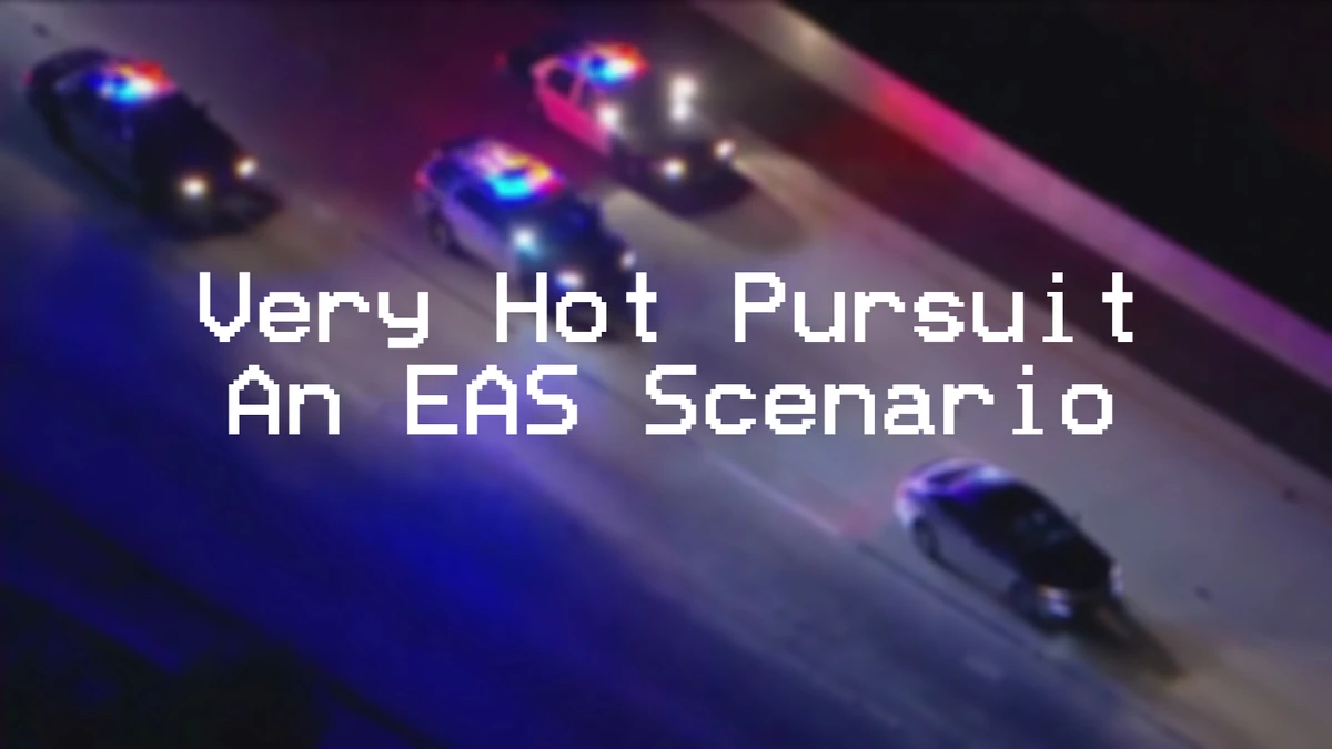 Very Hot Pursuit (EAS Scenario) | Wxipedia Wiki | Fandom