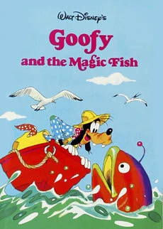 Goofy and the Magic Fish | Mickey and Friends Wiki | Fandom