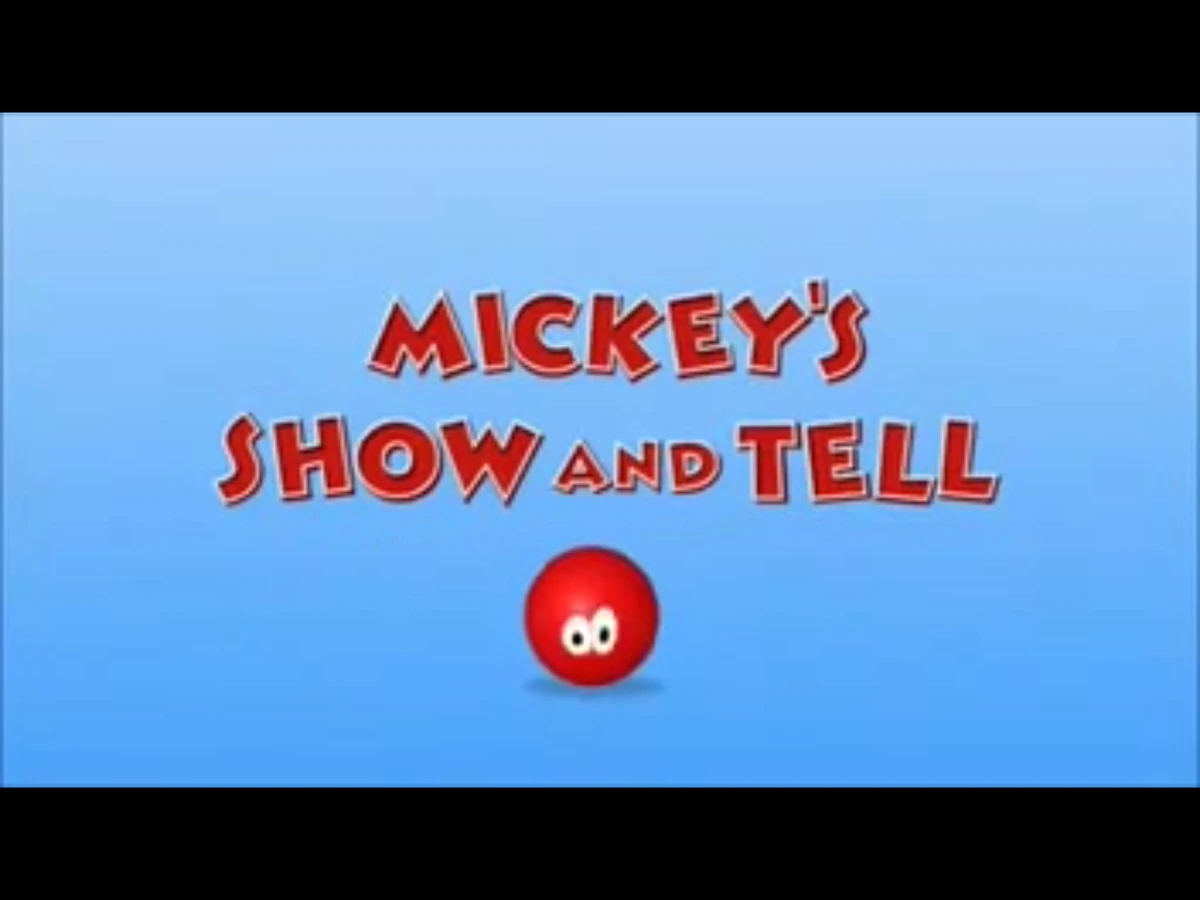 Mickey's Show and Tell | Mickey Mouse Clubhouse Episodes Wiki | Fandom