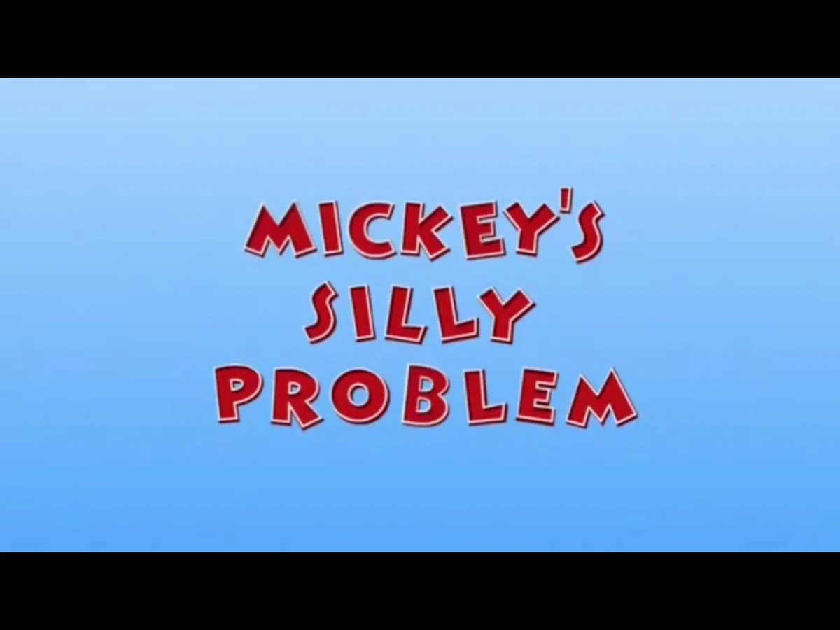 Mickey's Silly Problem | Mickey Mouse Clubhouse Episodes Wiki | Fandom