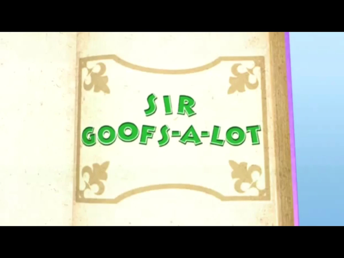Sir Goofs-a-Lot | Mickey Mouse Clubhouse Episodes Wiki | Fandom