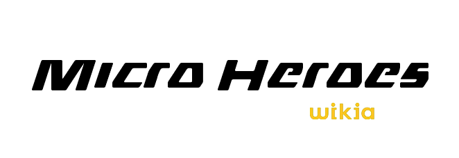 Micro Heroes Wiki | Fandom