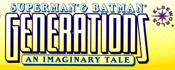 Category:Earth-3839 (Superman & Batman: Generations) | Microheroes-dc ...