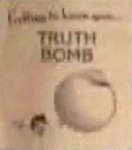 Truth bomb | The Middleman Wiki | Fandom