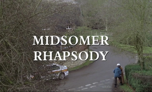 Midsomer Rhapsody | Midsomer Murders Wiki | Fandom