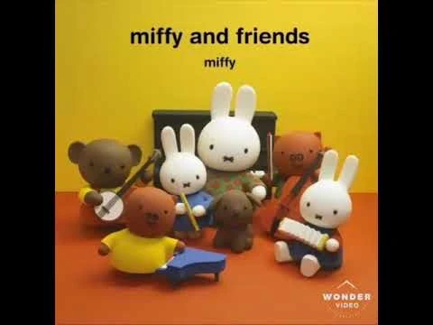 Miffy Theme Song | Miffy & Friends Wikia | Fandom