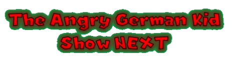 The Angry German Kid Show NEXT (animated series) | Bralcramapedia | Fandom