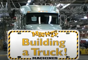 Building a Truck! | Mighty Machines Wikia | Fandom