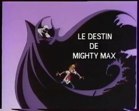 Le Destin de Mighty Max | Wiki Mighty Max | Fandom