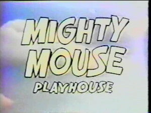 Mighty Mouse Playhouse | Mighty Mouse Wiki | Fandom