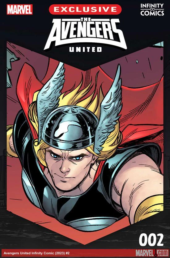 Avengers United Infinity Comic Vol 1 (2023–...) | The Mighty Thor | Fandom
