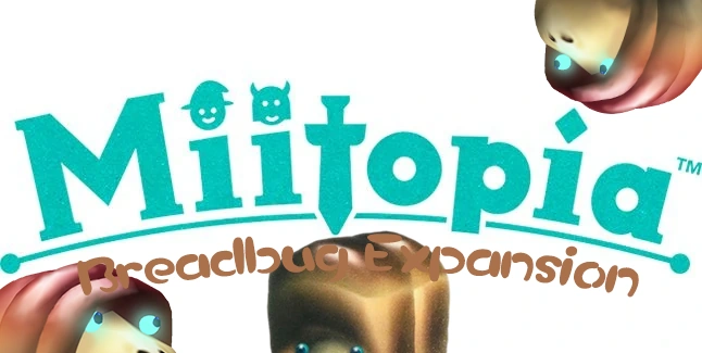 Miitopia: Breadbug Expansion | Miitopia Fanon Wiki | Fandom