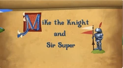Sir Super | Mike the Knight Wiki | Fandom
