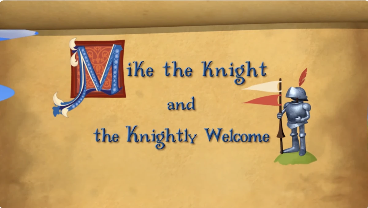 Knightly Welcome | Mike the Knight Wiki | Fandom