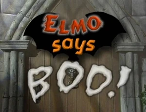 Elmo Says BOO! (segment) | Mikeyminizback Wiki | Fandom
