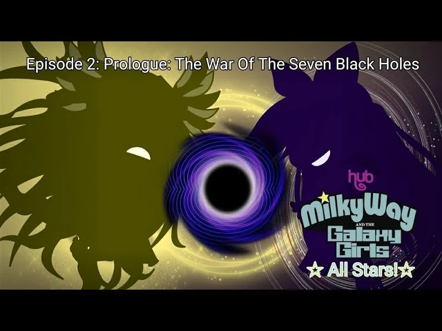 Prolouge: The War of The Seven Black Holes | Milky Way and the Galaxy ...