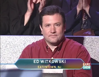 Ed Witkowski | Who Wants To Be A Millionaire Wiki | Fandom