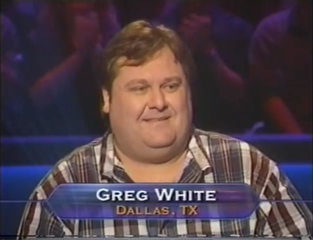 Greg White | Who Wants To Be A Millionaire Wiki | Fandom