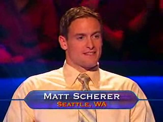 Matt Scherer | Who Wants To Be A Millionaire Wiki | Fandom