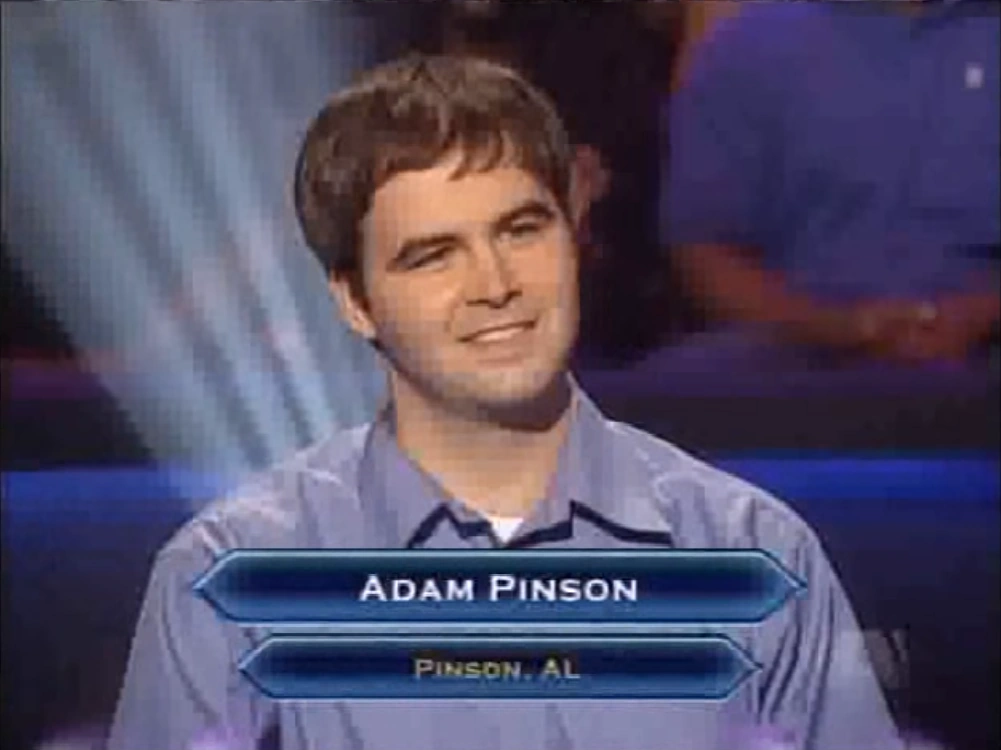 Adam Pinson | Who Wants To Be A Millionaire Wiki | Fandom