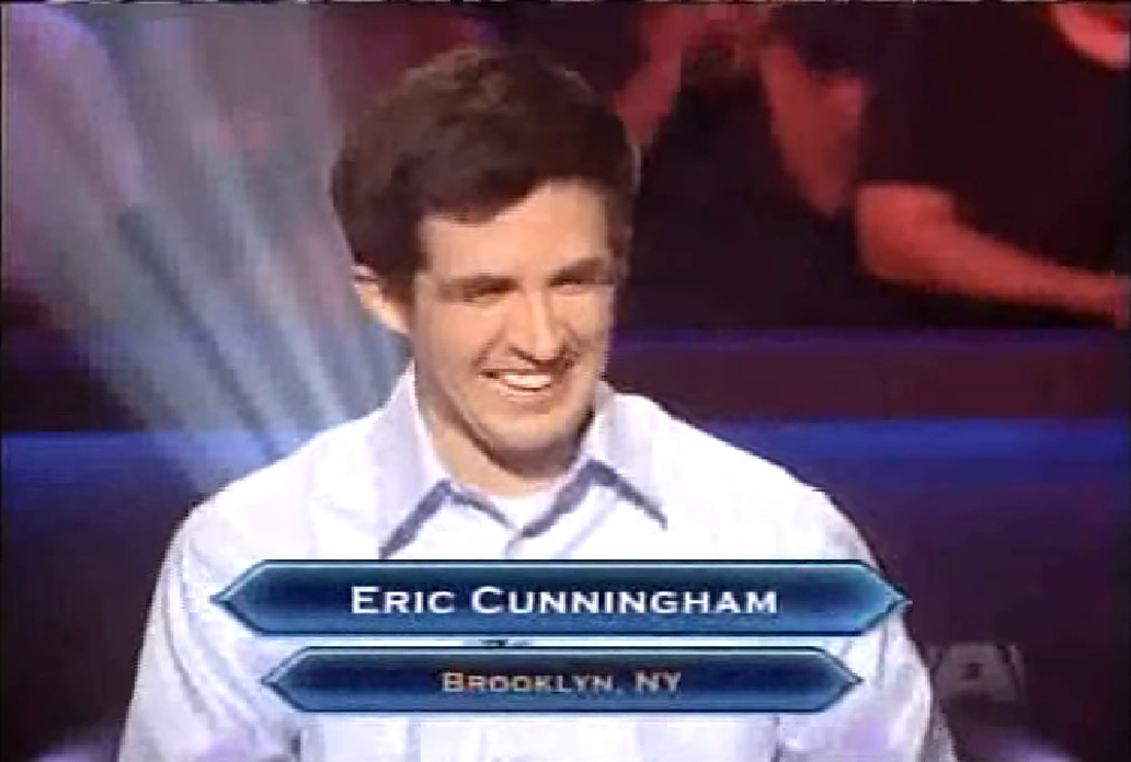 Eric Cunningham | Who Wants To Be A Millionaire Wiki | Fandom