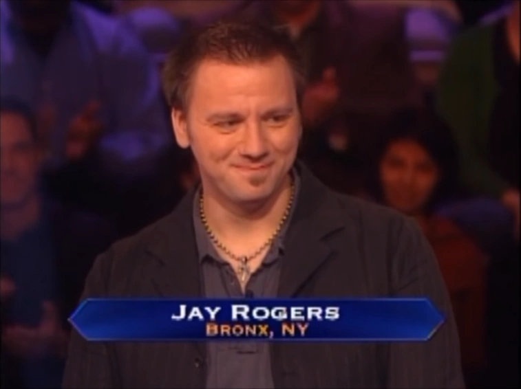 Jay Rogers | Who Wants To Be A Millionaire Wiki | Fandom