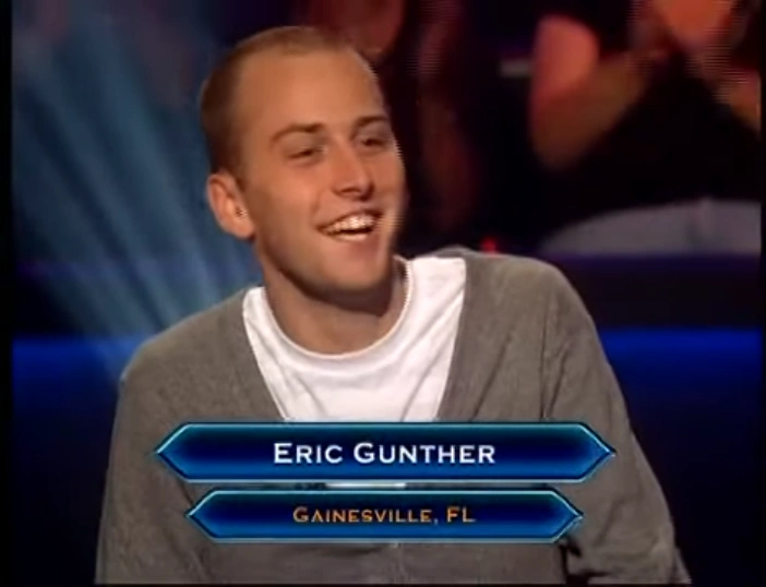 Eric Gunther | Who Wants To Be A Millionaire Wiki | Fandom