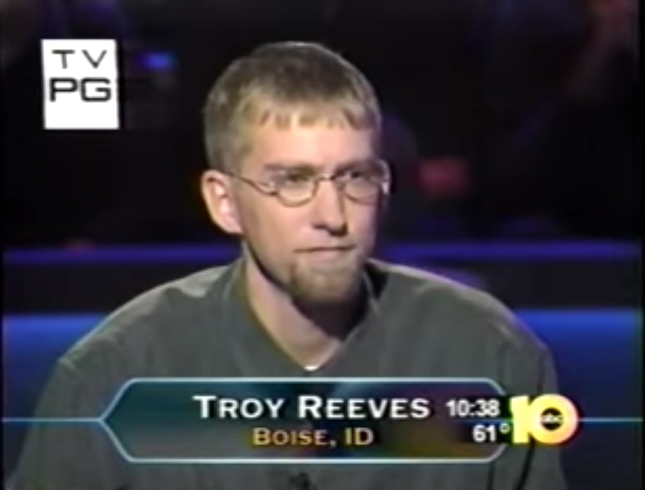 Troy Reeves | Who Wants To Be A Millionaire Wiki | Fandom