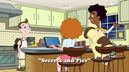 Secrets and Pies | Milo Murphy's Law Wiki | Fandom