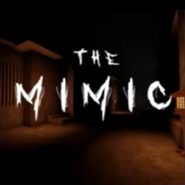 The Mimic's Thumbnails | The Mimic Wiki | Fandom