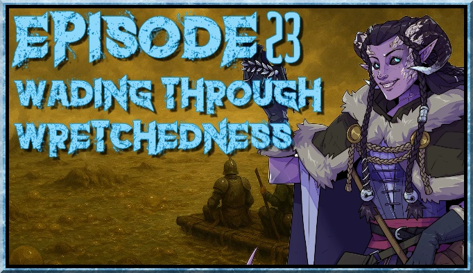 Wading Through Wretchedness | Mimics & Monstrosities Wiki | Fandom