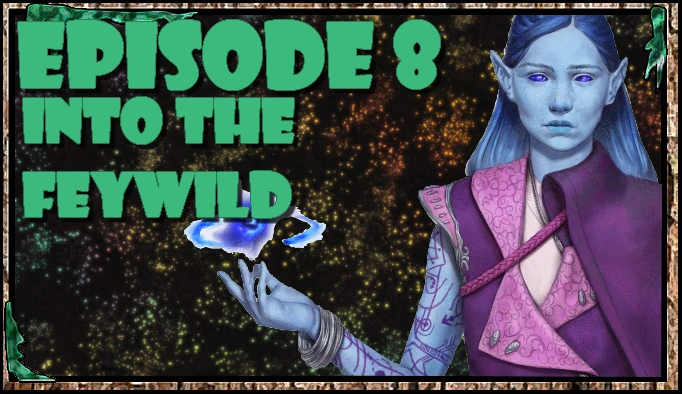 Into the Feywild | Mimics & Monstrosities Wiki | Fandom