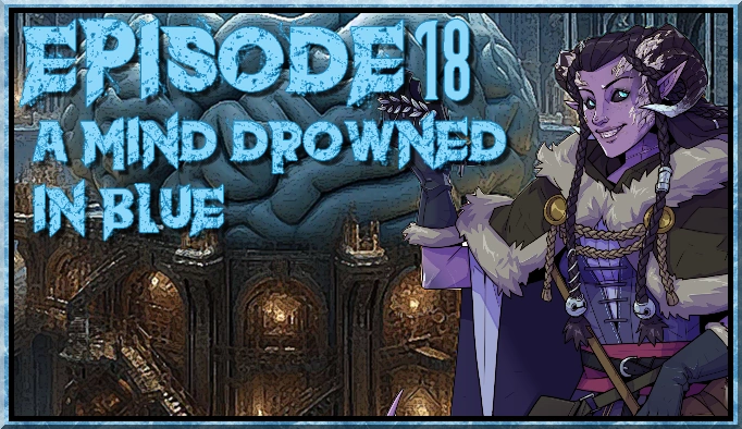 A Mind Drowned in Blue | Mimics & Monstrosities Wiki | Fandom