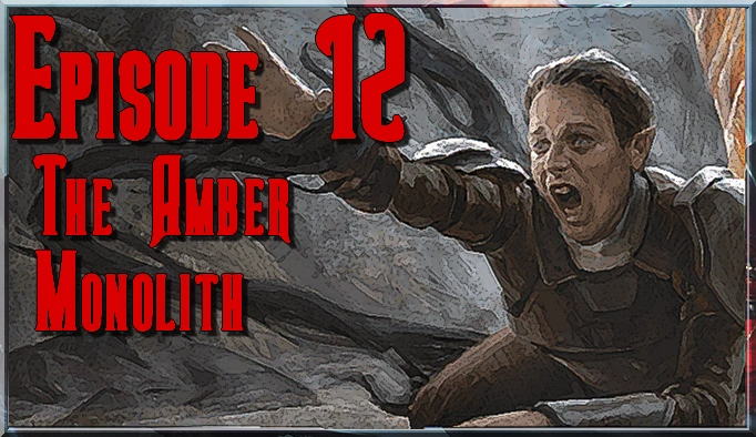 The Amber Monolith | Mimics & Monstrosities Wiki | Fandom