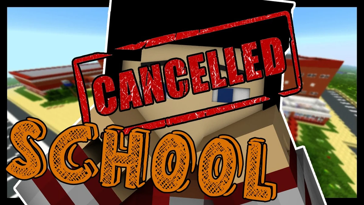 School is Cancelled | Minecraft School Wiki | Fandom