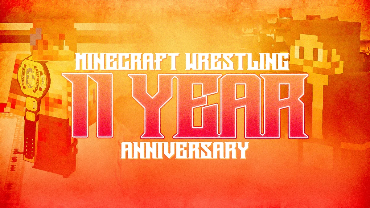 11th Anniversary Show | Minecraft Wrestling Alliance Wiki | Fandom