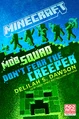 Minecraft: Mob Squad: Don't Fear the Creeper – Minecraft Wiki