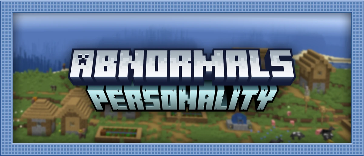 Personality | Minecraft Abnormals Wiki | Fandom