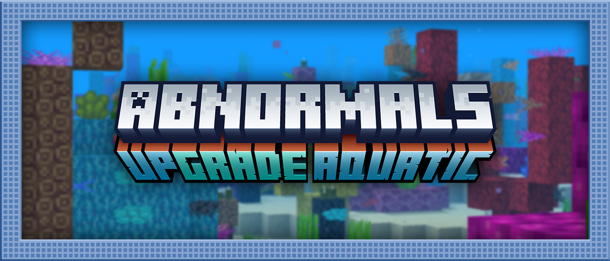 Upgrade Aquatic | Minecraft Abnormals Wiki | Fandom