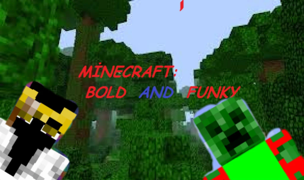 Minecraft: Bold and Funky | Minecraft Fanon Wiki | Fandom